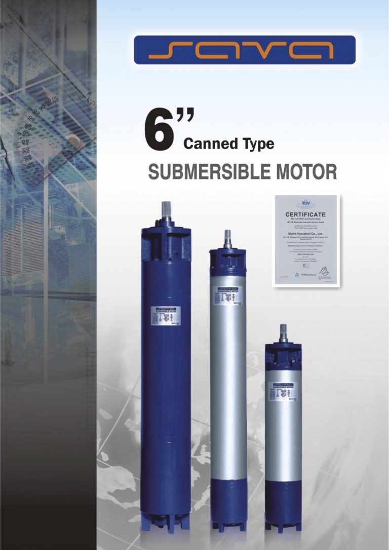 6" SAVA Canned Type Submersible Motors - Stairs Asia Pacific Pte. Ltd.